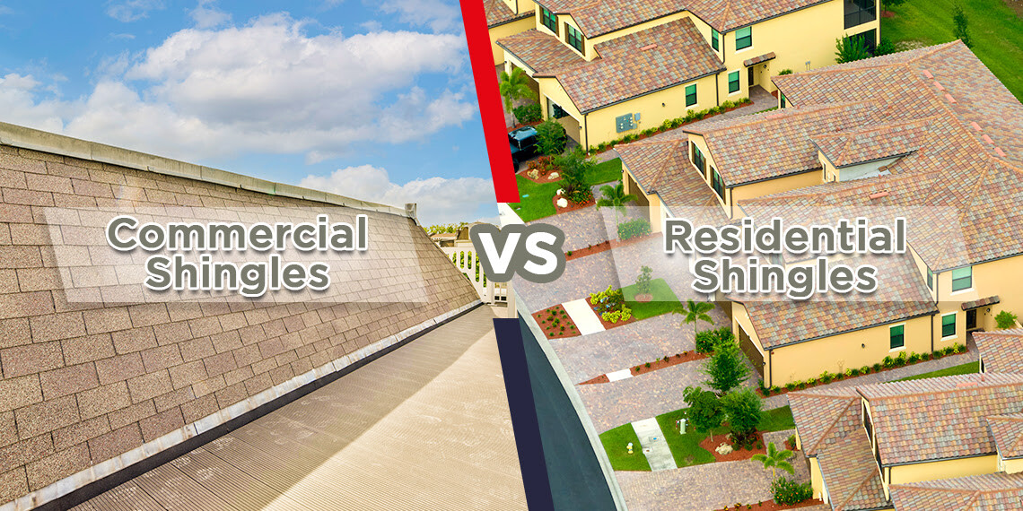 Commercial vs Residential Shingles: Are They Stronger?